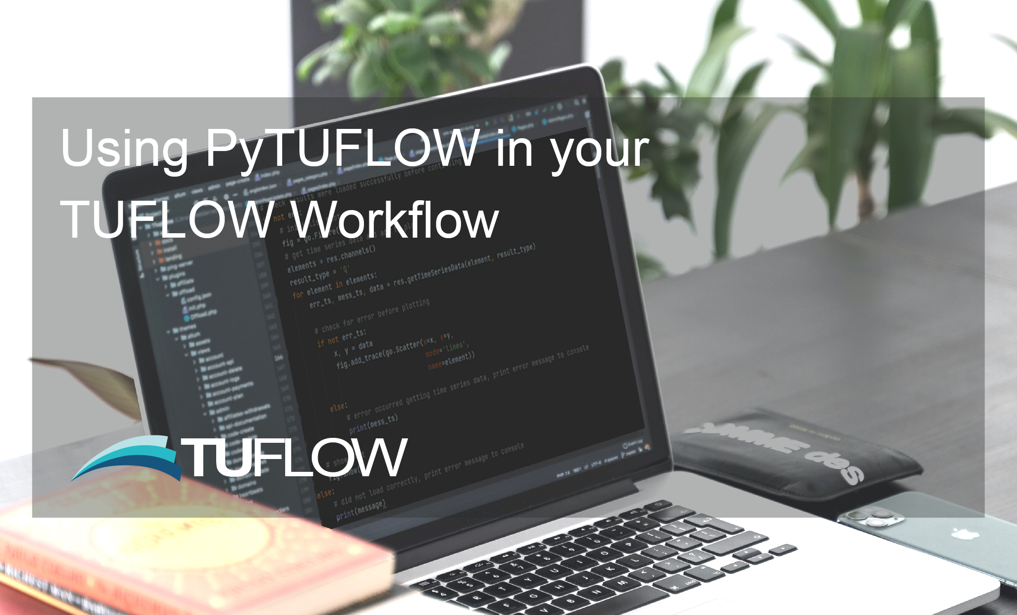 Using PyTUFLOW in your TUFLOW Modelling Workflow